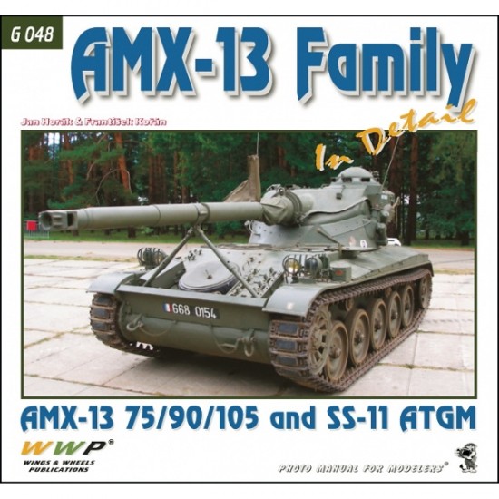 AMX-13 75/90/105mm Family light Tanks in Detail WWP Books G048